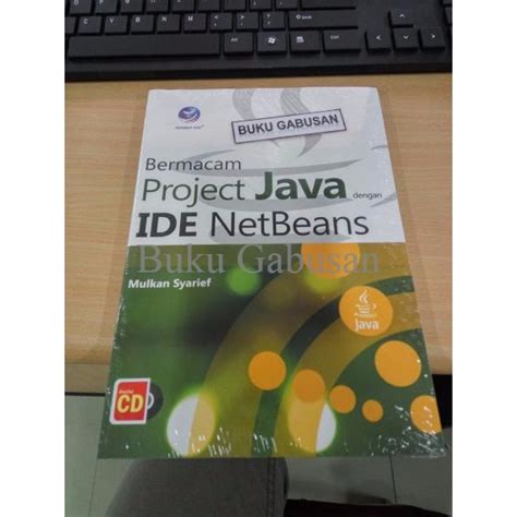 Jual Buku Bermacam Project Java Dengan Ide Netbeans Mulkan Syarief Pr
