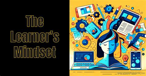 Learners Mindset And The Infinite Potential Of Curiosity Schooled By