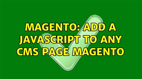 magento add a javascript to any cms page magento 3 solutions youtube