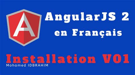 Angularjs 2 En Français Installation 01 Youtube