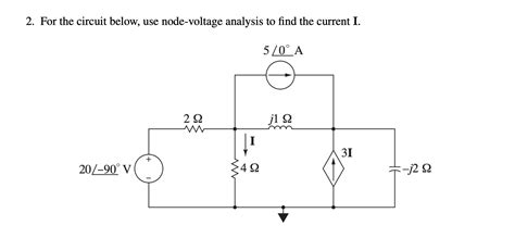 solved 2 for the circuit below use node voltage analysis