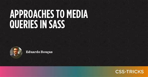 Approaches To Media Queries In Sass According To Css Rcss