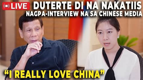 🔴 DUTERTE HINDI NAKATIIS! NAGPA-INTERVIEW sa CHINA! DUTERTE SOBRANG ...