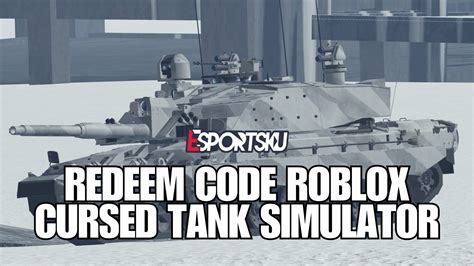 Hadiah Gratis Roblox November 2024 Kode Redeem Cursed Tank Simulator