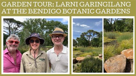 Garden Tour Larni Garingilang At The Bendigo Botanic Gardens Youtube