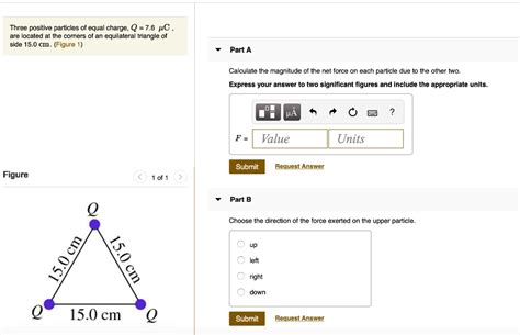 solved three positive particles of equal charge q 7 6 pc are