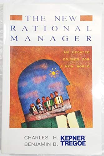 The New Rational Manager De Charles H Kepner Benjamin B Tregoe Antiguo O Usado Iberlibro