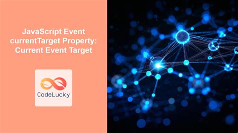 Html Dom Event Properties Event Information Codelucky