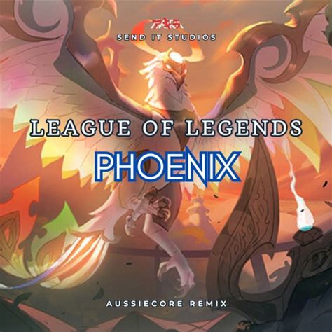 Stream Lol Phoenix [frenchcore Remix] [free Dl] By Akira Listen Online For Free On Soundcloud