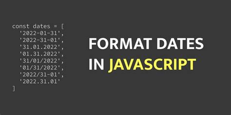 how to handle multiple date formats in javascript r learnjavascript