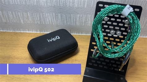 【ivipQ】502 鮮やかなエメラルドグリーンが放つ音質変化 - Gadget_Violetのブログ