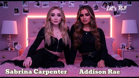 Sabrina Carpenter And Addison Rae Lets Roll Lyric Video Youtube