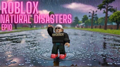 Surviving Roblox Natural Disasters Ep Youtube