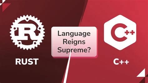 rust vs c which language reigns supreme