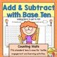 Add And Subtract With Base Ten By MsEducator TPT