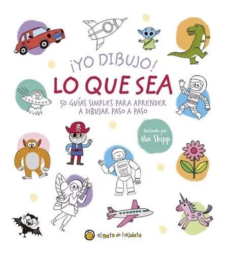 Yo Dibujo Lo Que Sea Libro Para Niños 2794 Mercadolibre