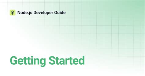 Getting Started Nodejs Developer Guide