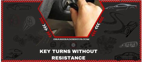 Why Your Key Turns Without Resistance 5 Causes And Fixes