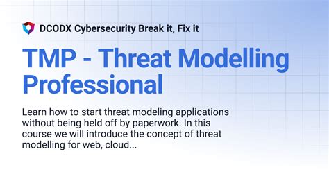 Tmp Threat Modelling Professional Dcodx Cybersecurity Break It Fix It