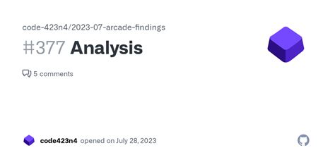 Analysis · Issue 377 · Code 423n42023 07 Arcade Findings · Github