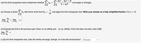 Solved Use The Limit Comparison Test To Determine Whether An Chegg Com