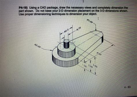 solved p4 18 using a cad package draw the necessary views