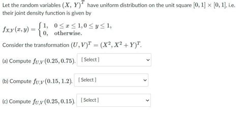 solved let the random variables x y have uniform