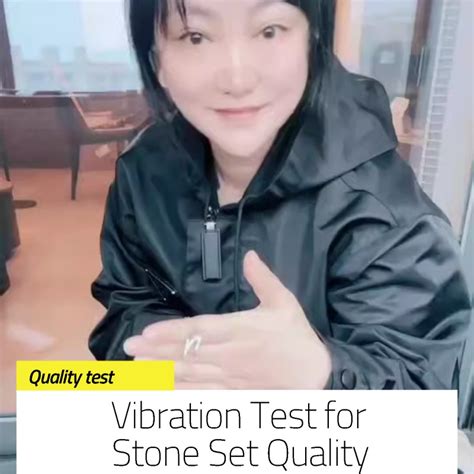 Vibration Test For Stone Set Quality Lin Liu