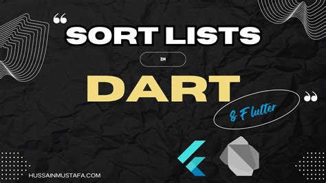 sort lists dart and flutter 5 sort examples dart hussain mustafa