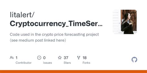 Github Litalert Cryptocurrency Timeseries Analysis Code Used In The Crypto Price Forecasting