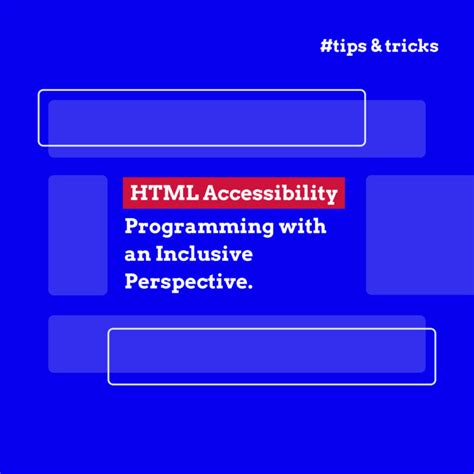 Html Accessibility Programming With An Inclusive Perspective The A11y Collective
