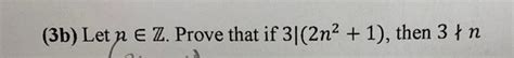 solved 3b let n e z prove that if 3 2n2 1 then 3 łn