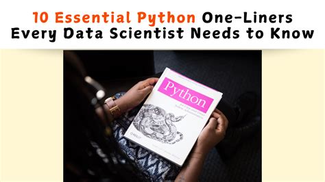 10 Essential Python One Liners Every Data Scientist Needs To Know