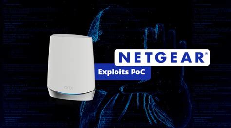 Failles De Sécurité Netgear Orbi Des Exploits Poc Dispos