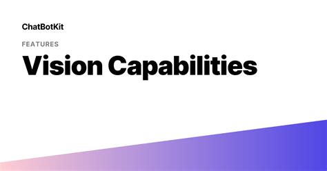 Vision Capabilities