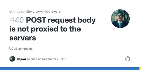 Post Request Body Is Not Proxied To The Servers · Issue 40 · Chimurai Proxy Middleware