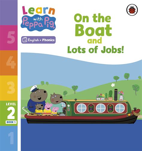 Learn With Peppa Phonics Level 2 Book 1 On The Boat And Lots Of Jobs Phonics Reader