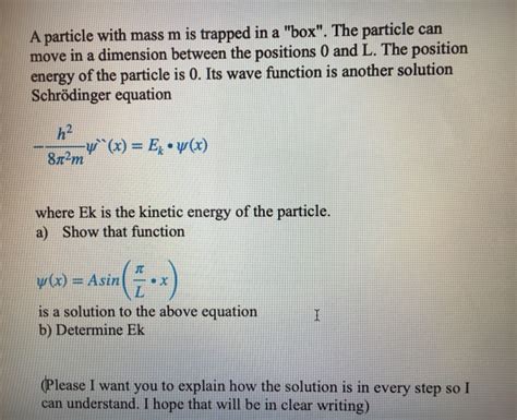 solved a particle with mass m is trapped in a box the