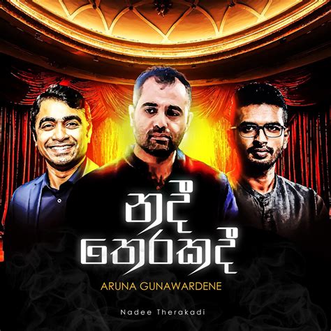‎nadee Therakadi Single Album By Tharindu Weerasinghe Aruna Gunawardana And Anuk Dilshan