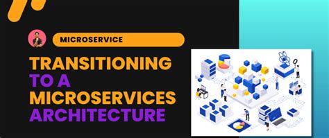 transitioning to a microservices architecture overcoming obstacles