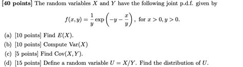 solved [40 ﻿points] ﻿the random variables x ﻿and y ﻿have the