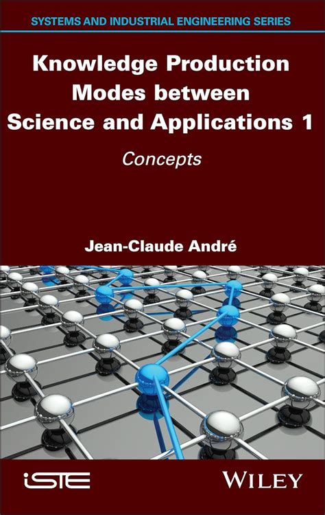 Knowledge Production Modes Between Science And Applications 1 Concepts