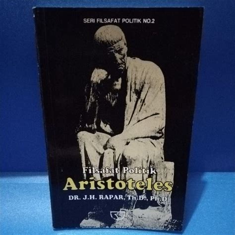 Jual Buku Original Filsafat Politik Aristoteles By Dr J H Rapar Shopee Indonesia