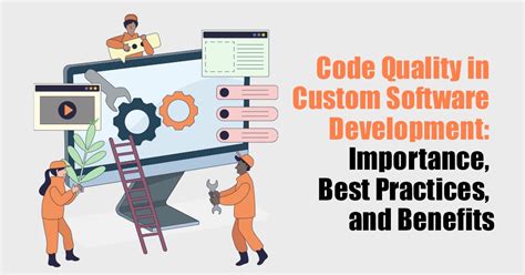 Code Quality In Custom Software Development Importance Best Practices