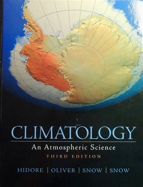 Climatology An Atmospheric Science 3rd Edition By Hidore John J