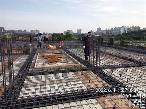 평택 고덕 반디유치원 06 11 보 및 슬라브 철근 배근 마무리 슬라브등 전기 배관 슬리브 설치 작업 정직을 짓는 세라하우징