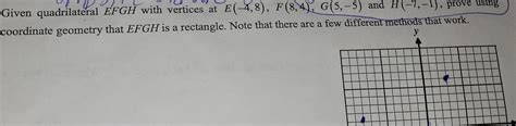 [answered] given quadrilateral efgh with vertices at e 4 8 f 8 4 g 5 5