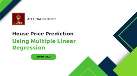 Ati Final House Price Prediction Using Multiple Linear Regression