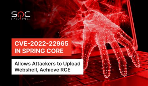 detect cve 2022 22965 updates on spring framework rce soc prime