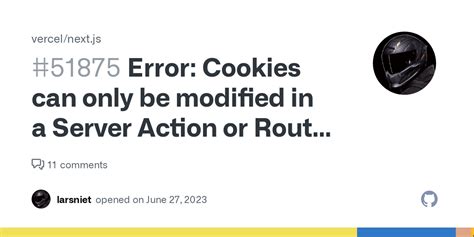 Error Cookies Can Only Be Modified In A Server Action Or Route Handler · Issue 51875 · Vercel